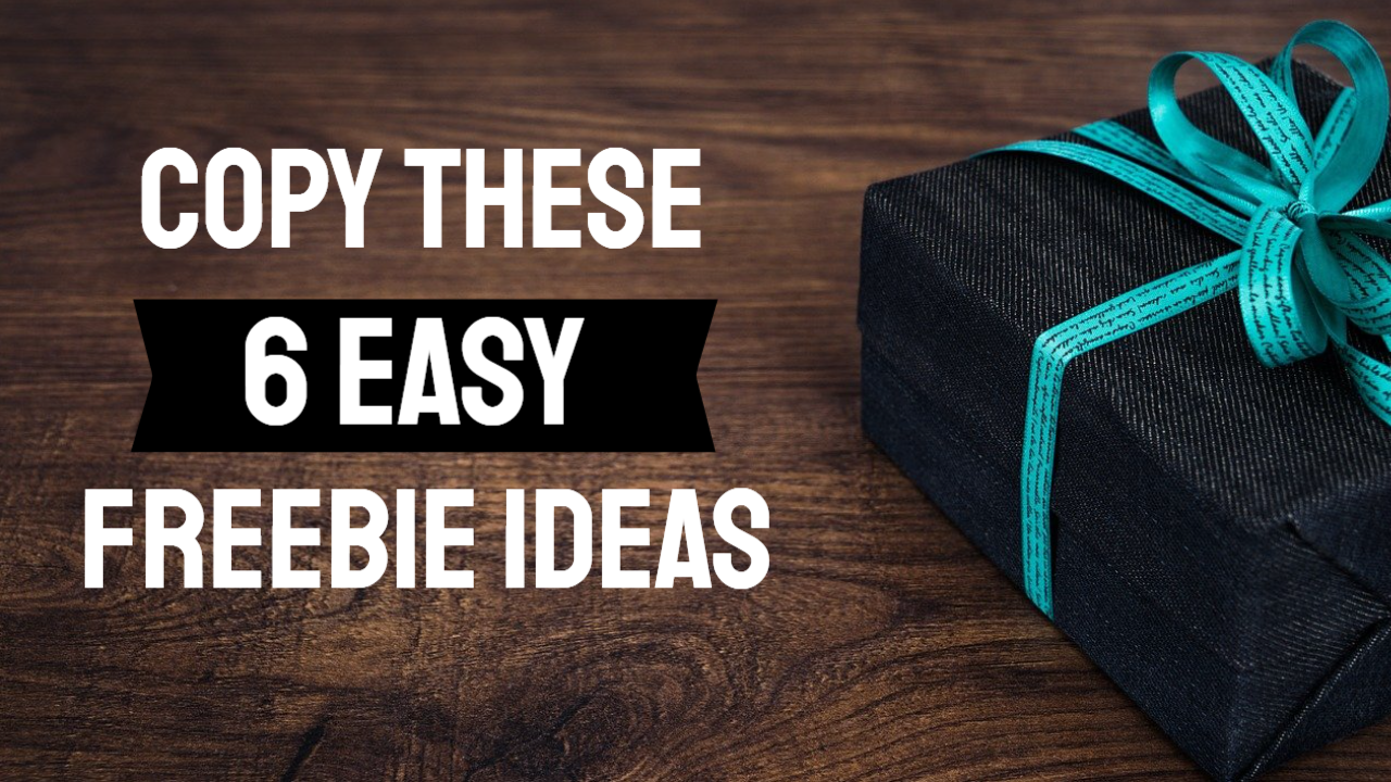 🆓 Digital Freebie Ideas [Copy These 6 Easy Freebie Ideas]